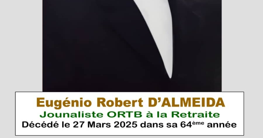 Le journaliste Eugénio Robert d’ALMEIDA inhumé le 5 avril - 24 HEURES AU BENIN